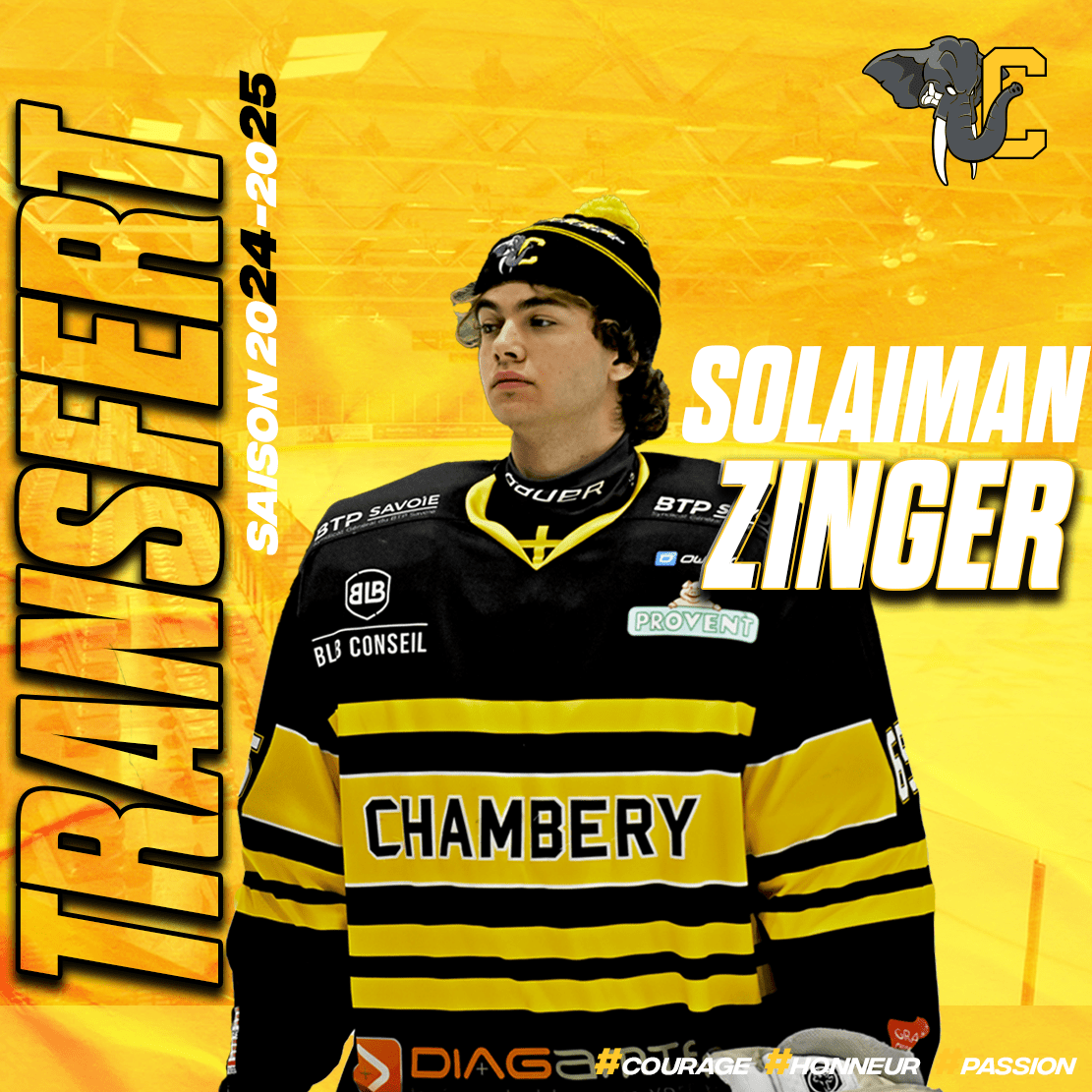 🛑DEPART SAISON 24-25 : Solaiman ZINGER - CH73 - Les Éléphants de Chambéry